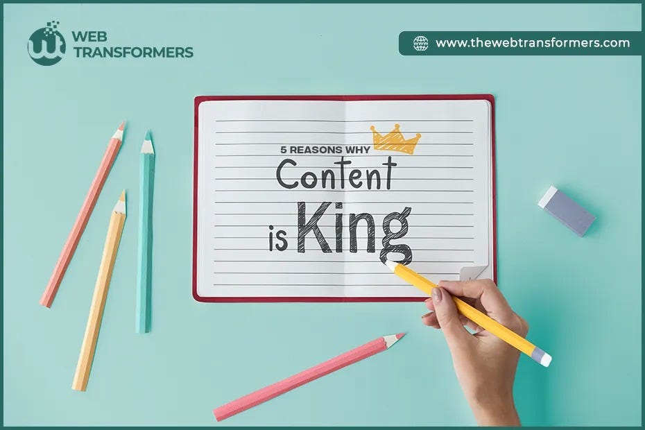5 Reasons Why Content is King In SEO ? | by The Web transformers | Medium