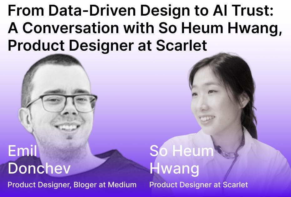 From Data-Driven Design to AI Trust: A Conversation with So Heum Hwang ...