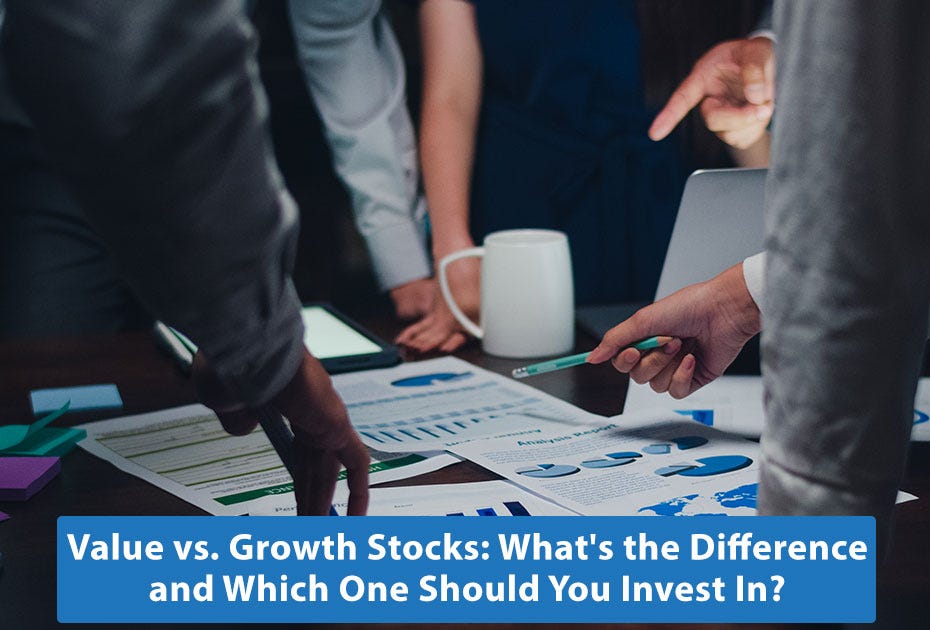 Value vs. Growth Stocks: What’s the Difference and Which One Should You ...