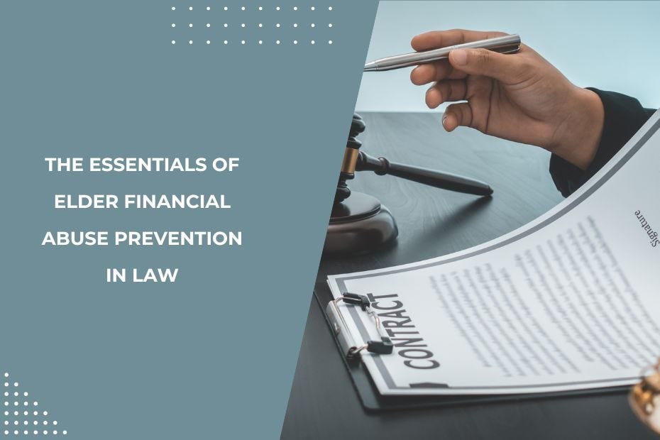 The Essentials of Elder Financial Abuse Prevention in Law | by Michael ...