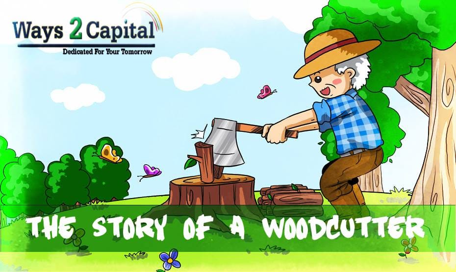 The story of a woodcutter :. Once upon a time, a very strong… | by ...