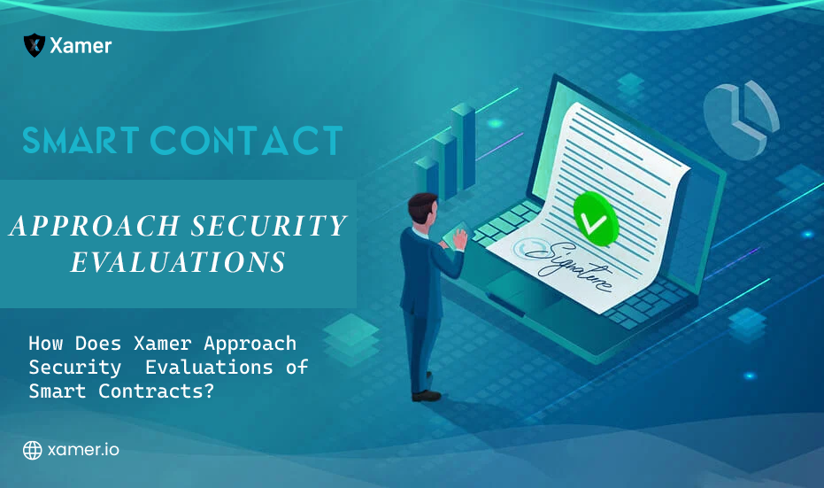 How Does Xamer Approach Security Evaluations of Smart Contracts? | by ...