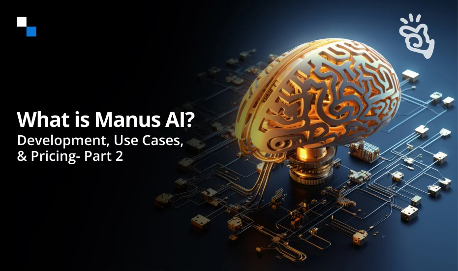 What is Manus AI? From Development to Pricing — Part 2 | by Antier | Medium