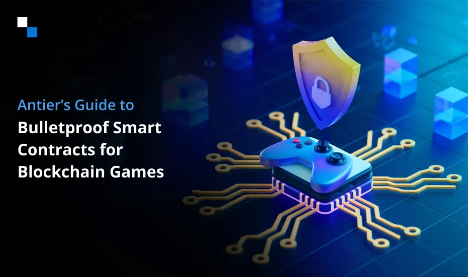 Smart Contract Security in Blockchain Gaming: Building Safe & Scalable ...