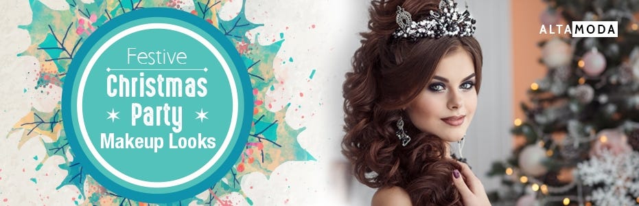 7 Makeup Ideas To Enhance Your Beauty This Christmas! | by AltaModa ...