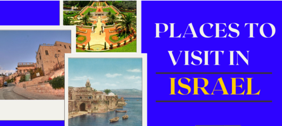 PLACES TO VISIT IN ISRAEL - kirti Aggarwal - Medium