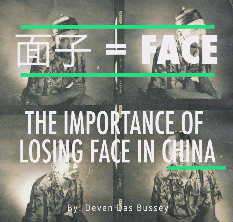 The Cultural Importance of “Face” in China | by Deven Das Bussey ...