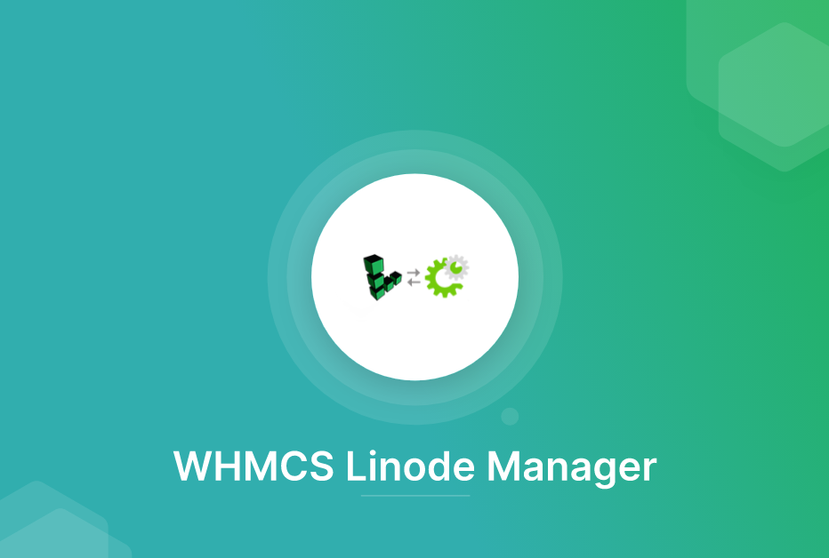 Linode Manager Module by WHMCS Global Services: Streamline Your Hosting Business | by Veronika ...