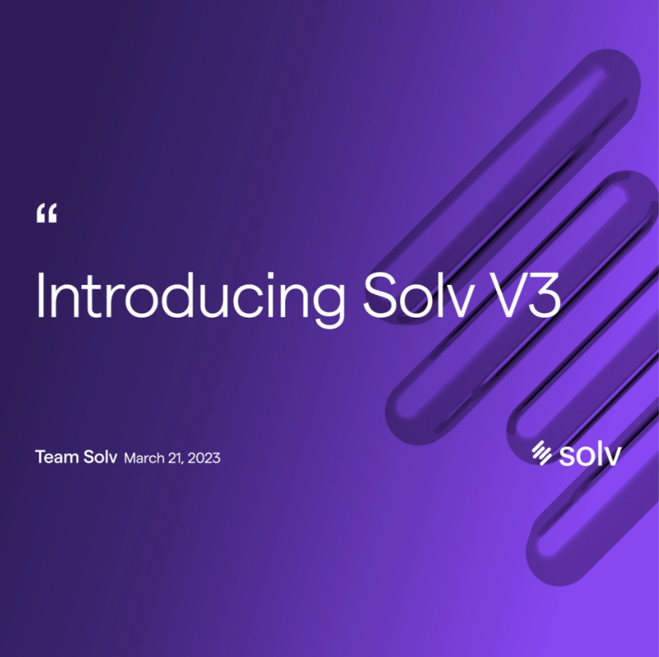 Solv V3の紹介. Solvは、オンチェーンファンドの作成、発行、管理、決済のための統一された安全で… | by Solv ...