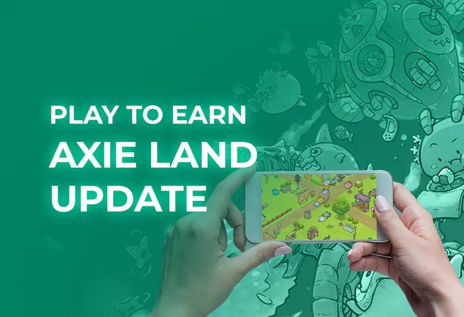 Axie Land Updates. With the approaching release of Axie… | by My Crypto ...