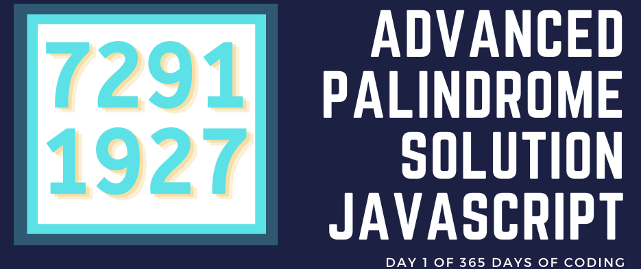 Advanced Palindrome Interview Question Javascript By