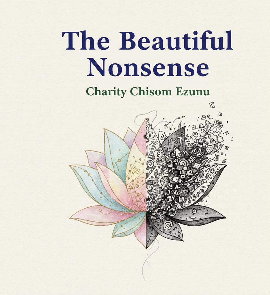BEAUTIFUL NONSENSE. Let me confess: | by Chisom | The Sales Writer ...