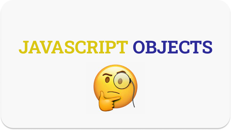 JAVASCRIPT OBJECTS. Object is a non-primitive data type in… | by Chisom ...