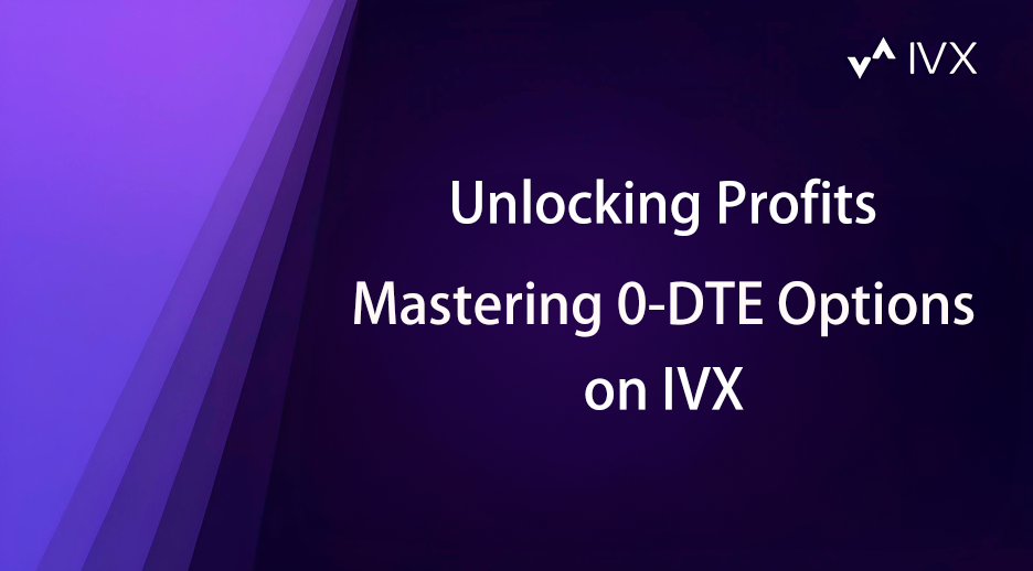 Zero to Profit: Navigating 0-DTE Options on IVX | by Legendarniyivan ...