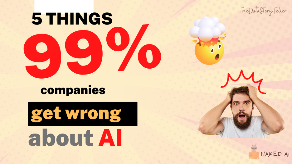 5 things 99% of companies get wrong about AI | by Sohail Shaik | Naked ...
