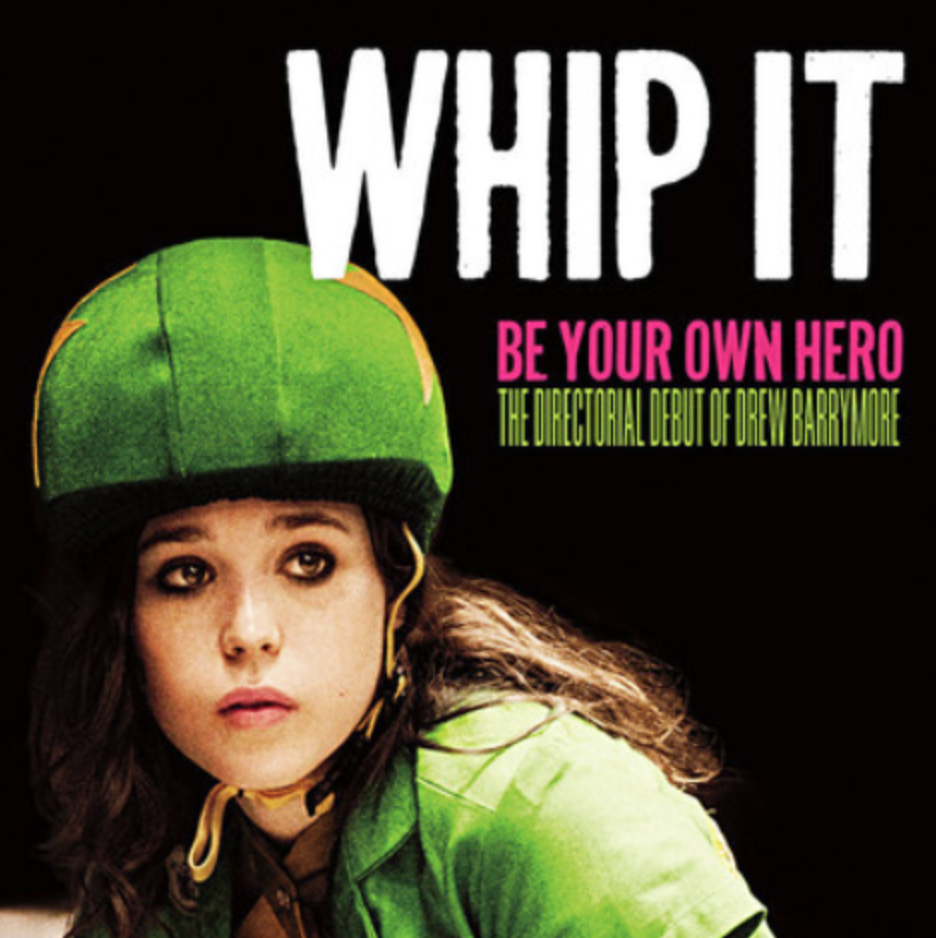 Film Review: Whip It. Whip It is a movie about girls being… | by Christiana Perdis | Medium