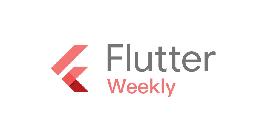 Flutter Weekly Issue 48 | by HC ZHANG | FlutterWeekly | Medium