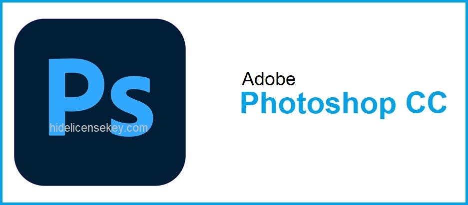 Adobe Photoshop CC 24.0.0.59 Crack + License Key Full Version {2023} | by Ayyub | Medium