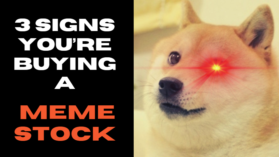 3 Signs You’re Buying A Meme Stock | by Dividends Forever | Medium