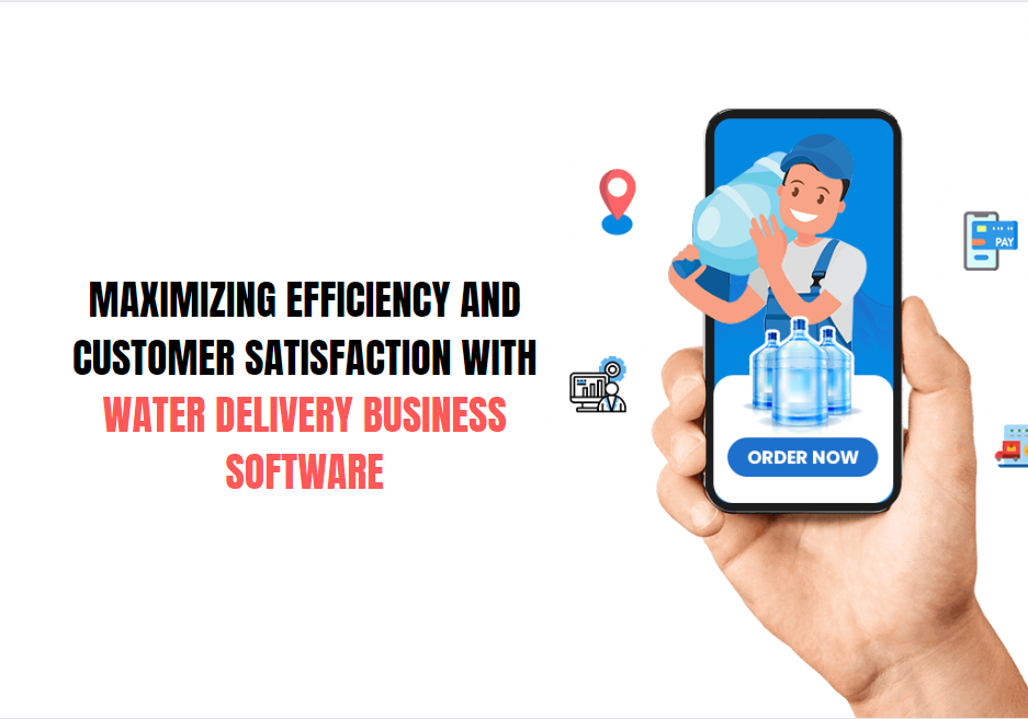 Maximizing Efficiency and Customer Satisfaction with Water Delivery ...