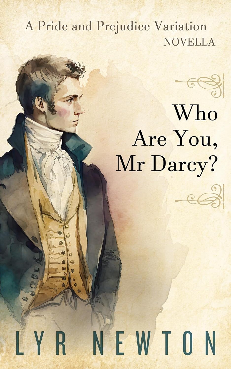 [PDF] Who Are You, Mr Darcy?: A ‘Pride and Prejudice’ Novella Variation By Lyr Newton | by ...
