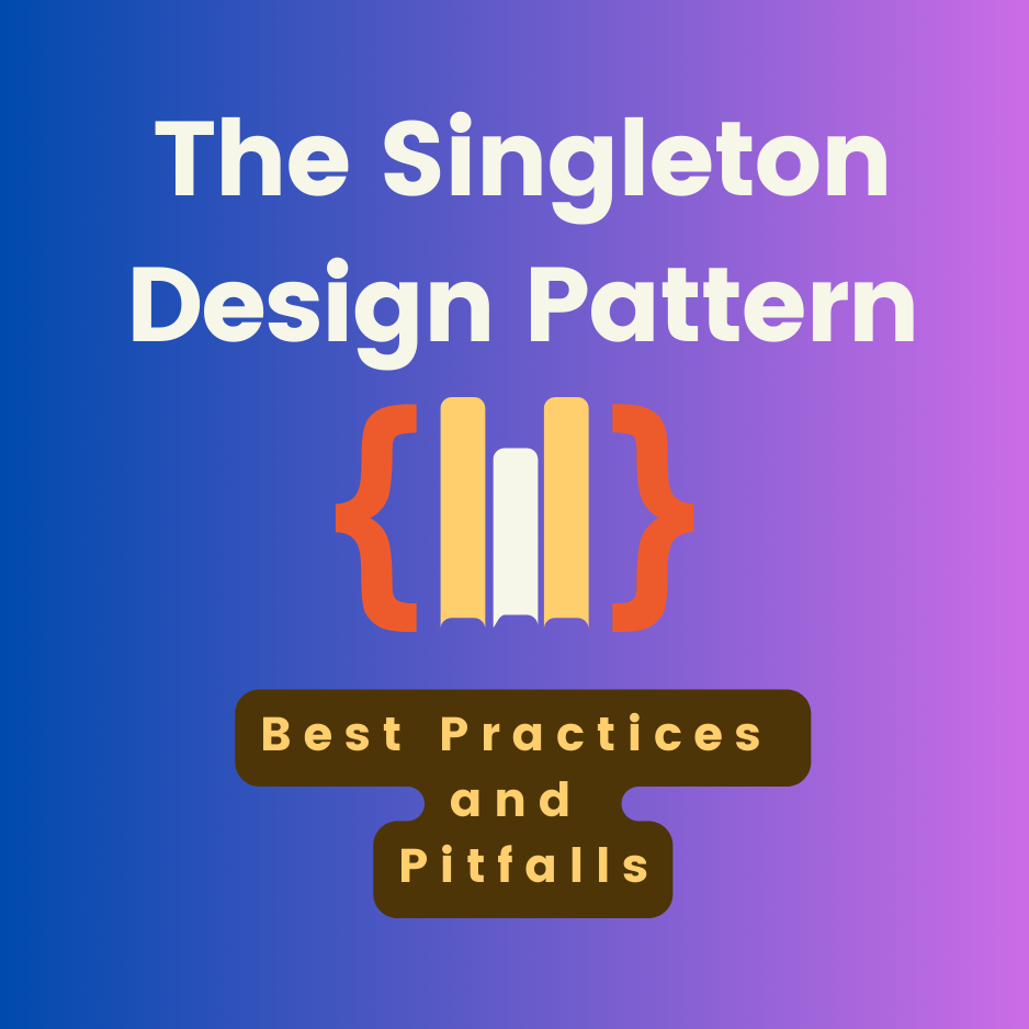 The Singleton Design Pattern Best Practices And Pitfalls By Shashidhar Jagatap Medium