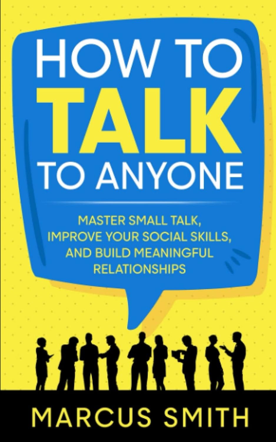 How the book “How to Talk to People” Enhance My Communication Skills ...