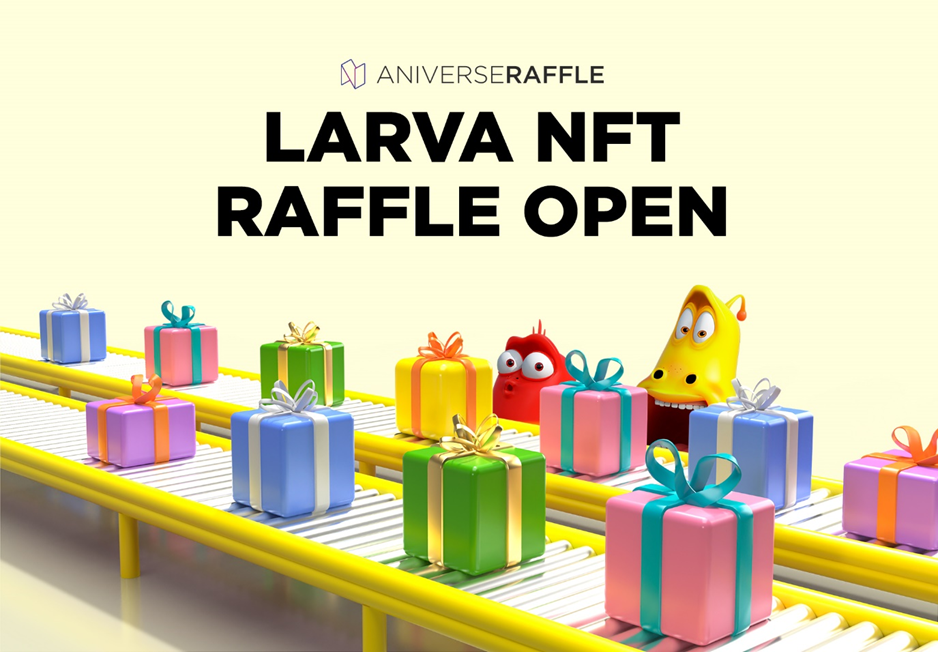 Aniverse holds raffle event for holders to commemorate the release of ‘Larva NFT Raffle Service ...