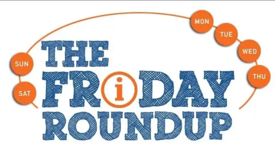 Friday Roundup — 6.23.23 Edition. Each and every Friday — I outline a ...