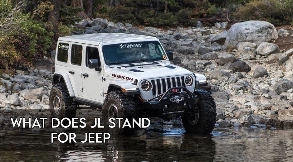 What Does JL Stand for Jeep? [Guide 2022] | by Muhammad Toqeer | Medium