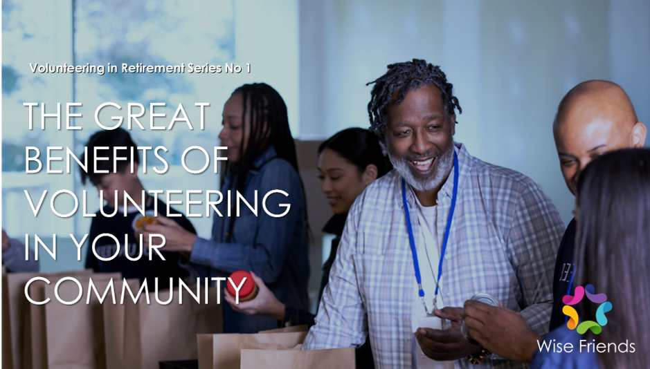 THE BENEFITS OF VOLUNTEERING IN YOUR COMMUNITY | by Wise Friends ...