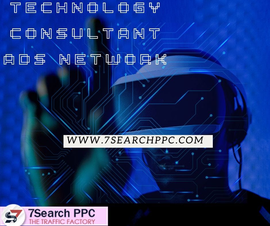 No.1 Technology Consultant Ads Network- 7Search PPC | by Kenharbour ...