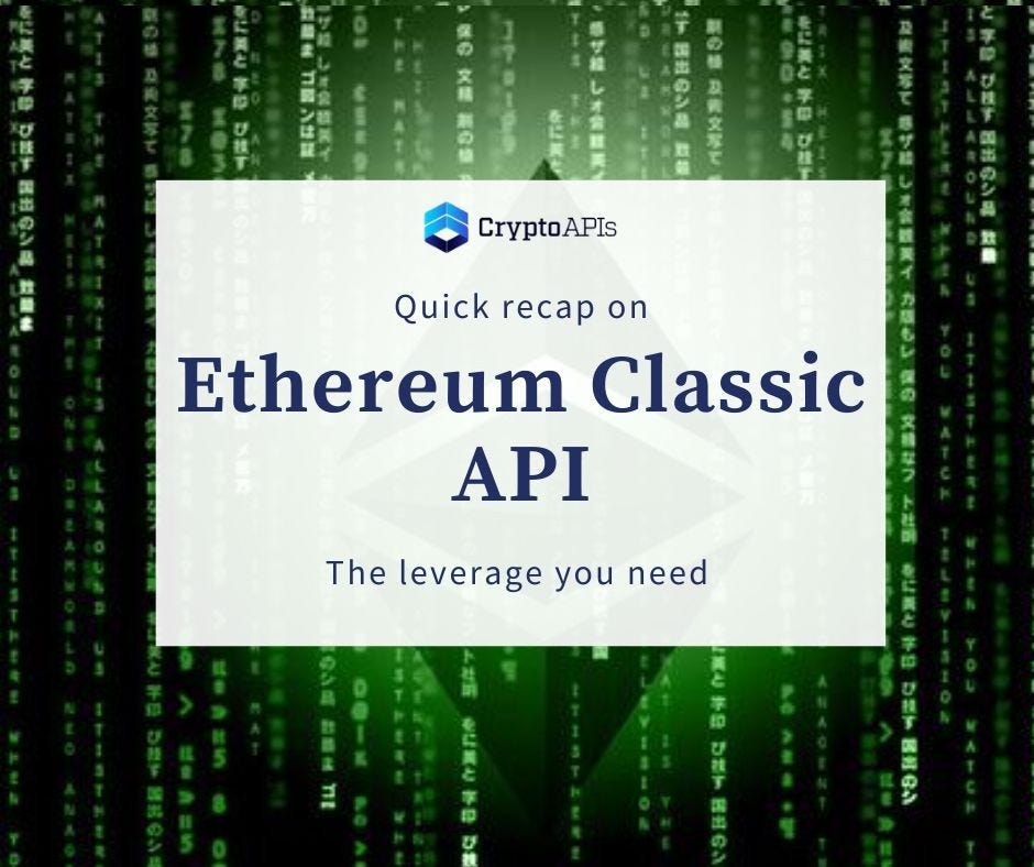 Ethereum Classic API and its usage | by Crypto APIs Content Team ...