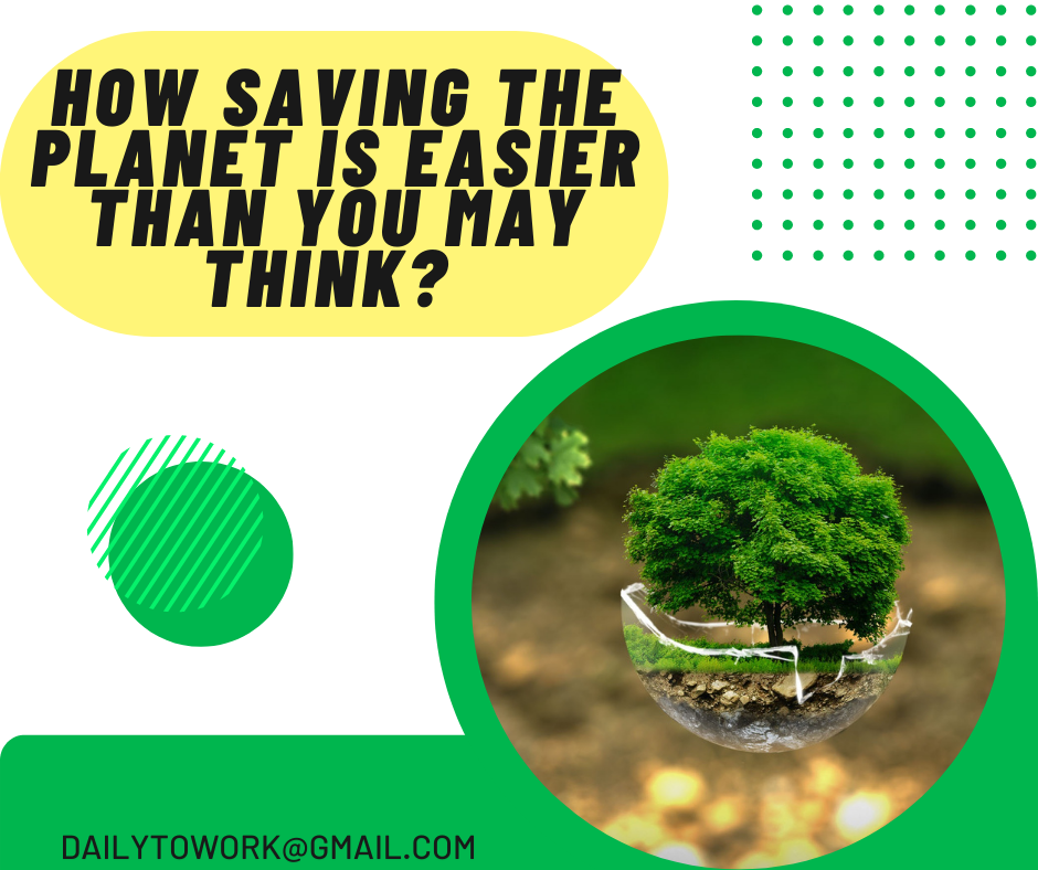 How Saving the Planet is Easier than You May Think? - Mianhappy - Medium