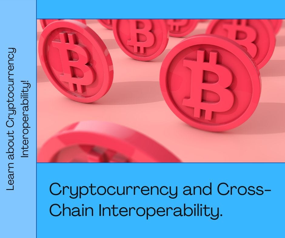 Cryptocurrency and Cross-Chain Interoperability: Challenges and ...