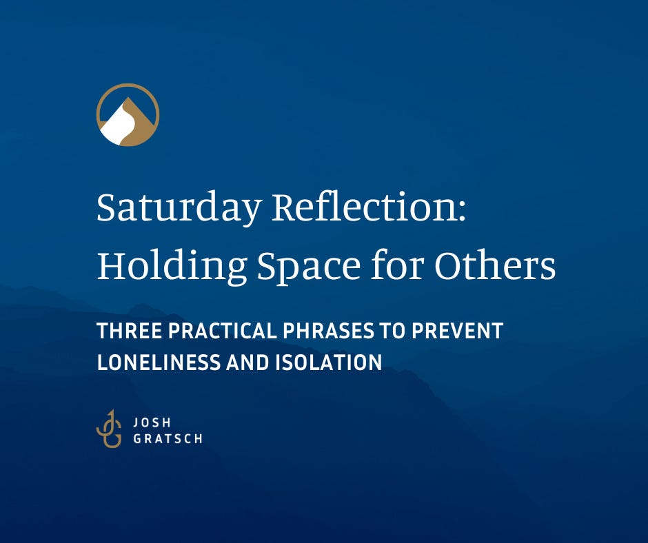 Holding Space for Others. Three Practical Phrases to Prevent… | by Josh ...