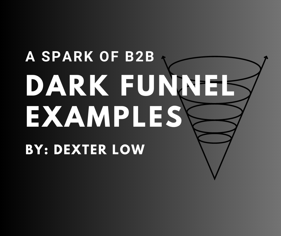 Dark Funnel Examples. You may not be aware of the specific… | by A ...