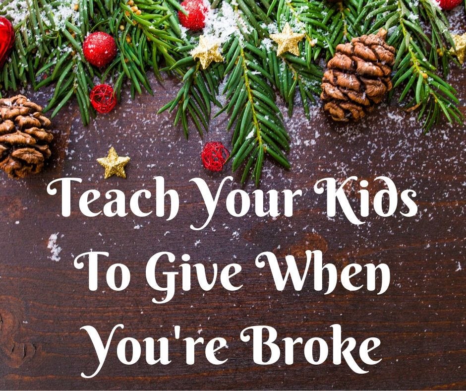 9 Ways to Teach Your Kids About Giving When You’re Broke | by Merissa ...