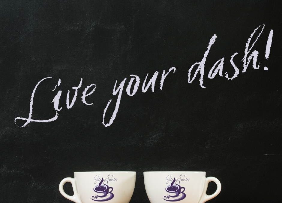 Life’s Not a To-Do List: Live Your Dash with Purpose and Passion | by ...