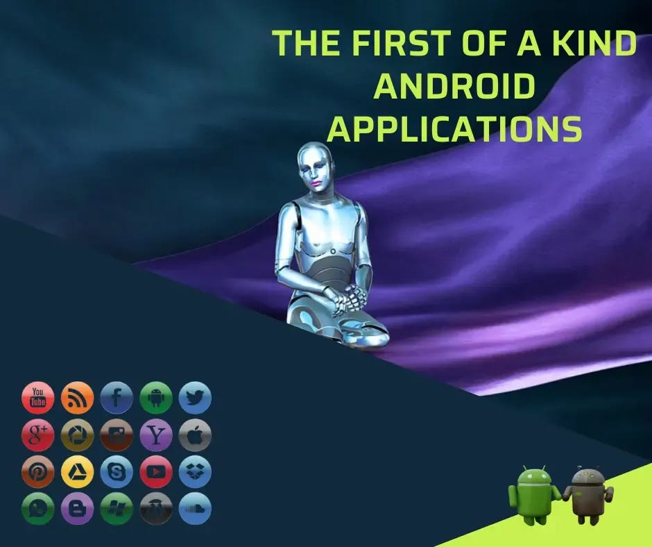 The first-of-a-kind Android applications | by Riseeduo | Medium
