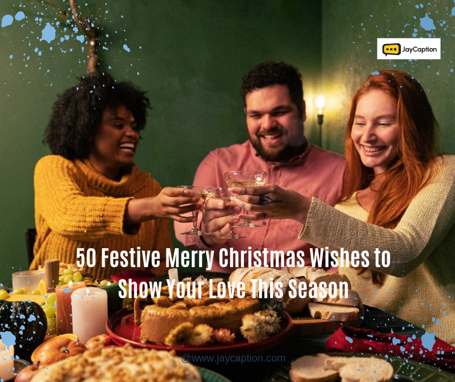 50 Festive Merry Christmas Wishes to Show Your Love This Season | by ...