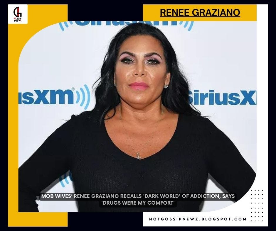 Mob Wives’ Renee Graziano Recalls ‘Dark World’ of Addiction, Says ...