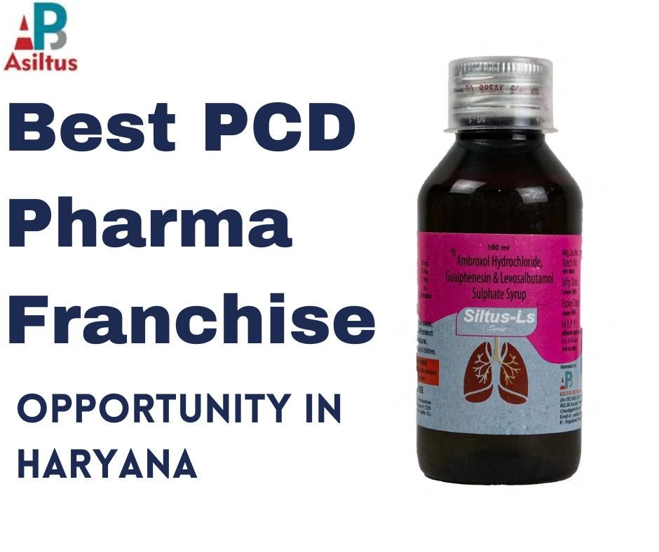 The Best PCD Pharma Franchise Opportunity in Haryana with Asiltus Bio ...