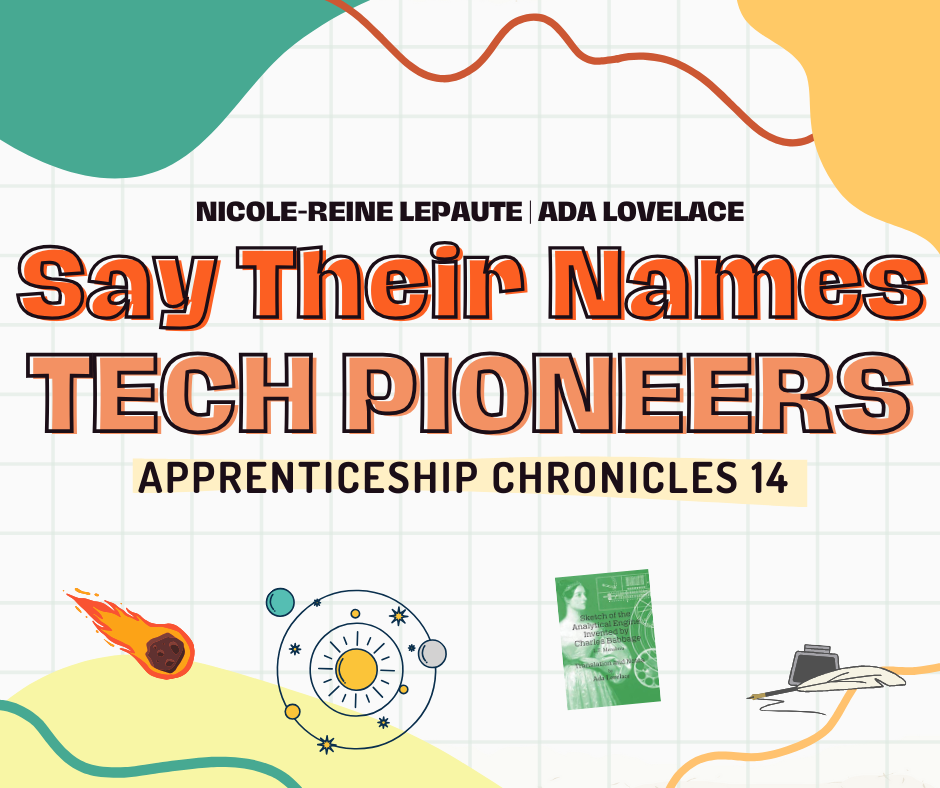 Tech Apprenticeship Chronicles: Say Their Names — Tech Pioneers — Part ...
