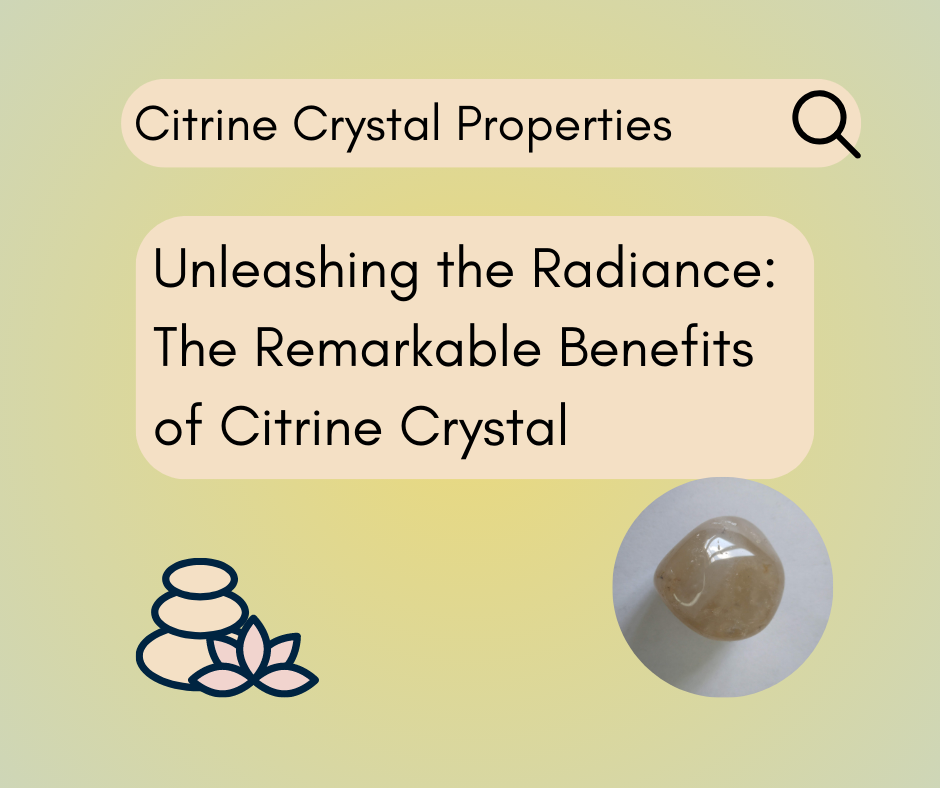 Unleashing the Radiance: The Remarkable Benefits of Citrine Crystal ...
