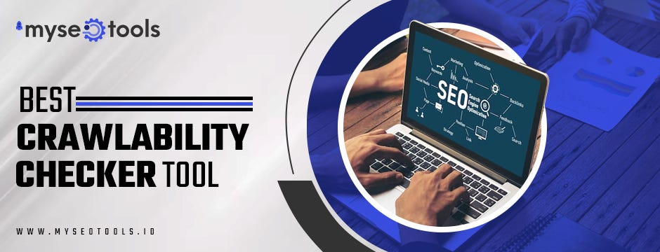 Enhance Your Website’s Performance with the Best Crawlability Checker ...