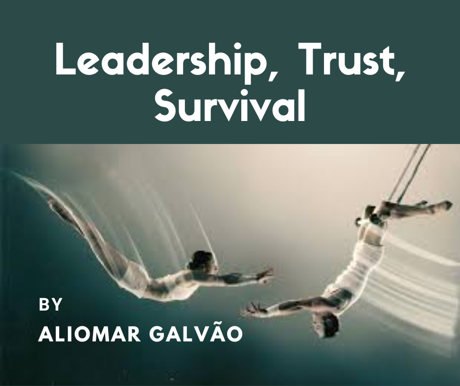 Leadership, Trust, Survival. The leader is the greatest regulatory ...