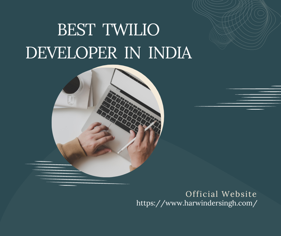 Best Twilio Developer - Harwinder singh - Medium