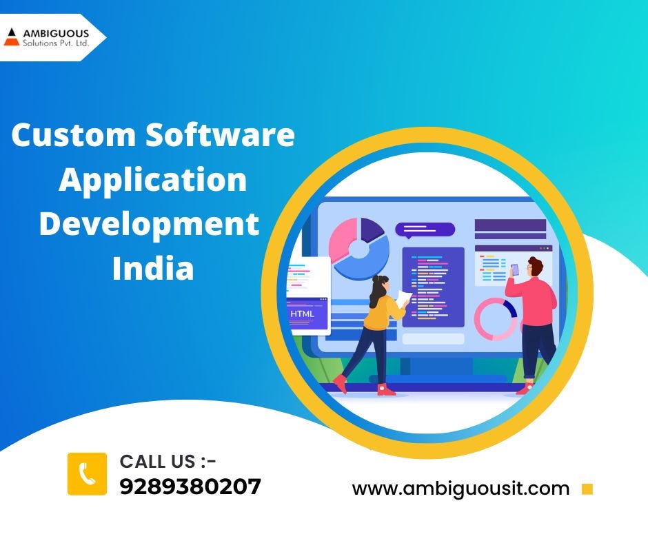Custom Software Application Development India - Ahaana jain - Medium