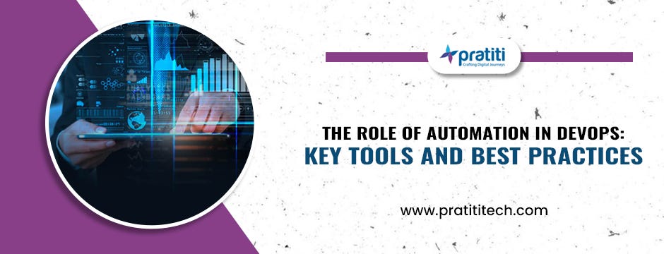 The Role of Automation in DevOps: Key Tools and Best Practices | by Pratiti Technologies | Sep ...